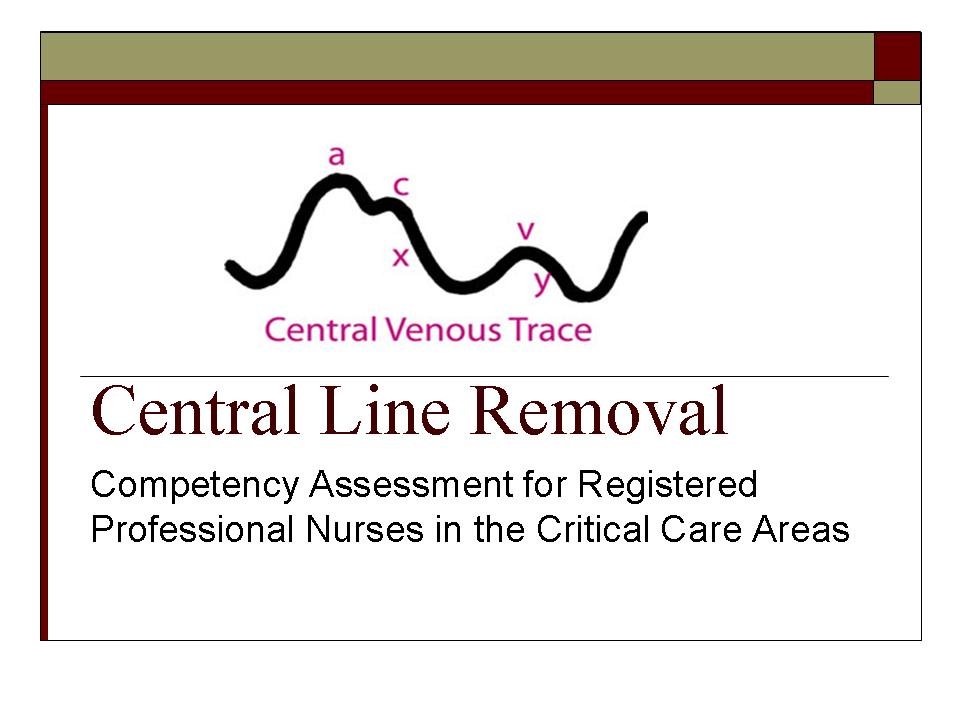 Quia - Class Page - Central Line Removal